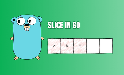 Slice trong Go: Tất tần tật, và những điều có thể bạn chưa biết